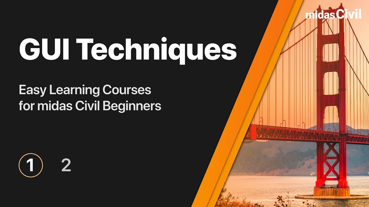 01 Gui Techniques Part1 For Midas Civil Beginners Tutorials
