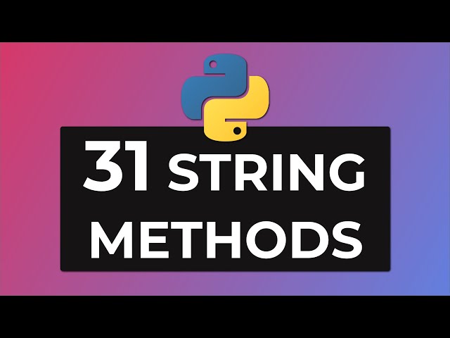 Python 3 Tutorial 17 String Methods How Do I Find The Java