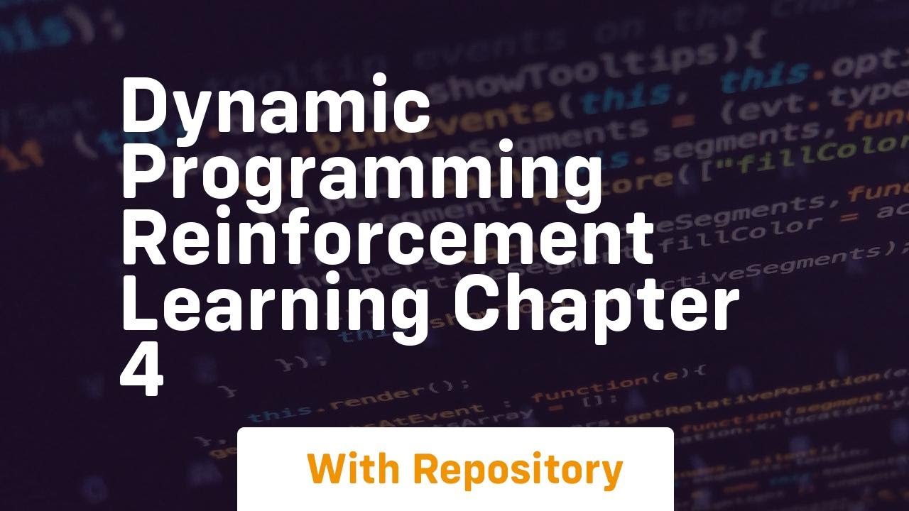 Dynamic Programming Reinforcement Learning Chapter 4 Youtube