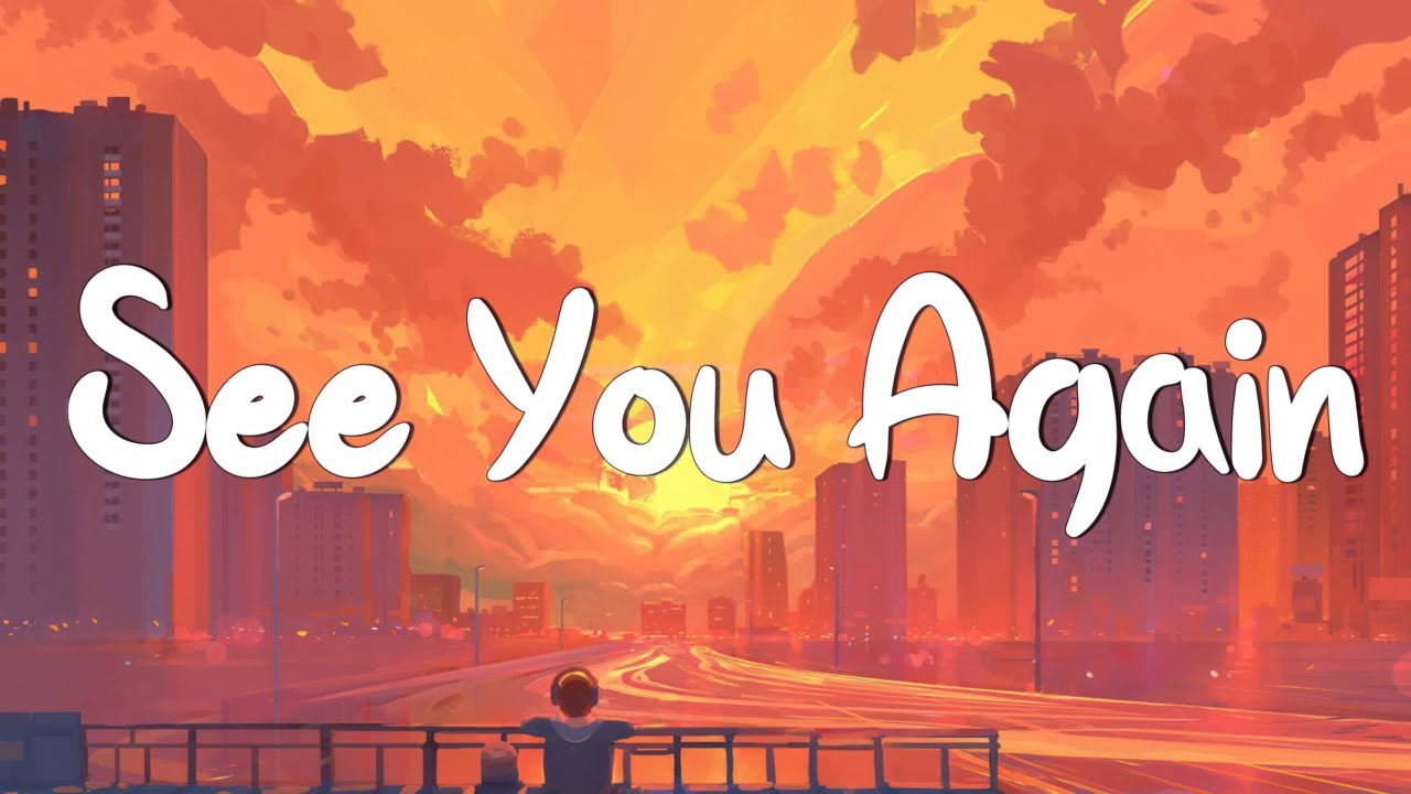 See You Again Wiz Khalifa Lyrics Ft Charlie Puth Christina Perri