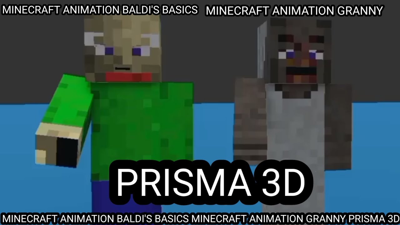 Minecraft Animation Baldi S Basics Minecraft Animation Granny Prisma 3d