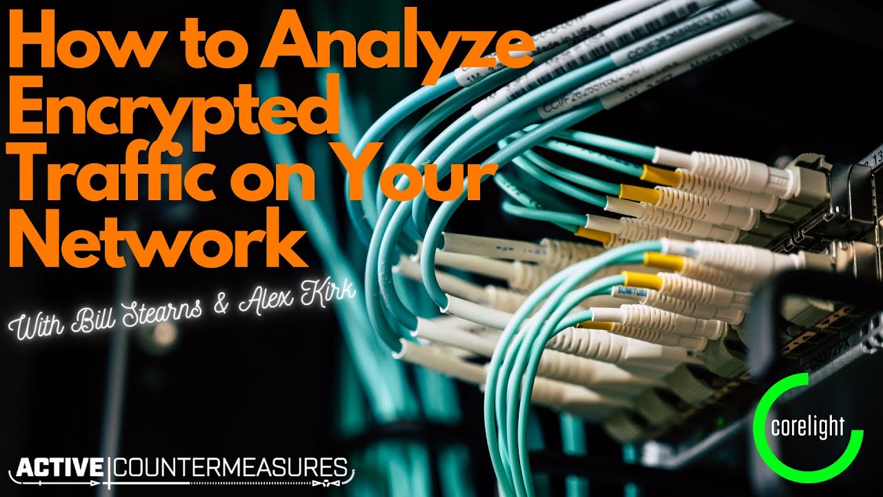How To Analyze Encrypted Traffic On Your Network Bill Stearns Alex