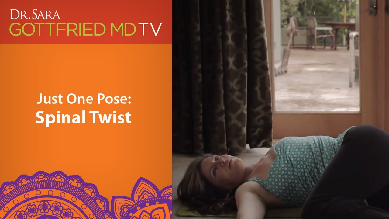 Just One Pose With Dr Sara Gottfried Spinal Twist Youtube