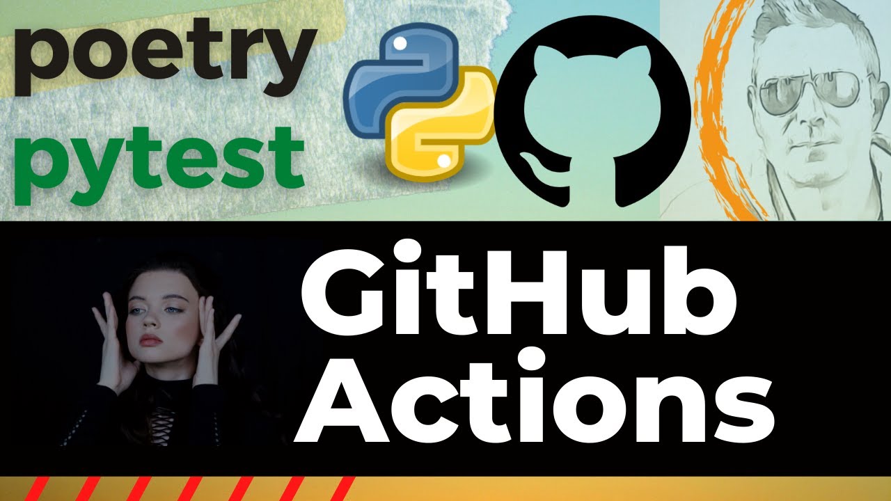 Python Github Workflow Poetry Pytest Github Actions Youtube