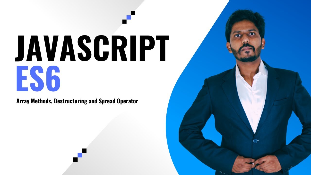 7 Javascript Es6 Array Methods Destructuring And Spread Operator