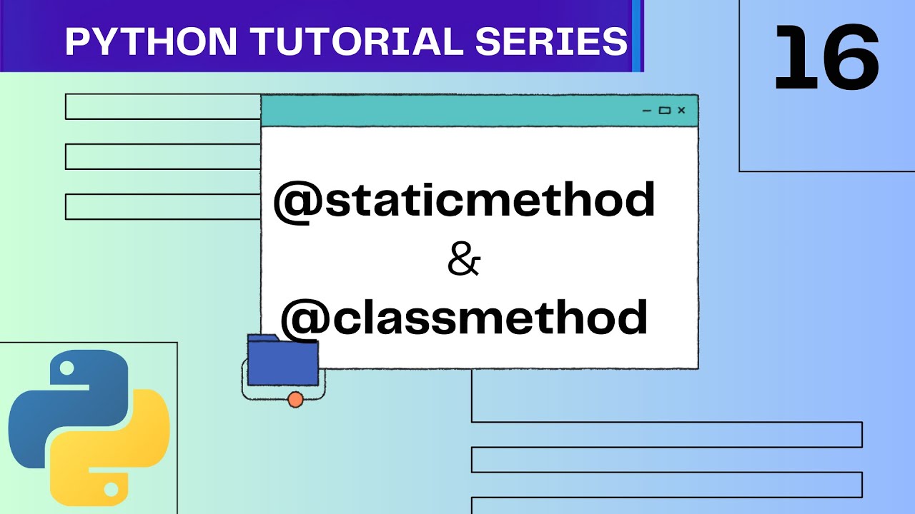 Oops Staticmethod Classmethod 16 Python Tutorial Youtube