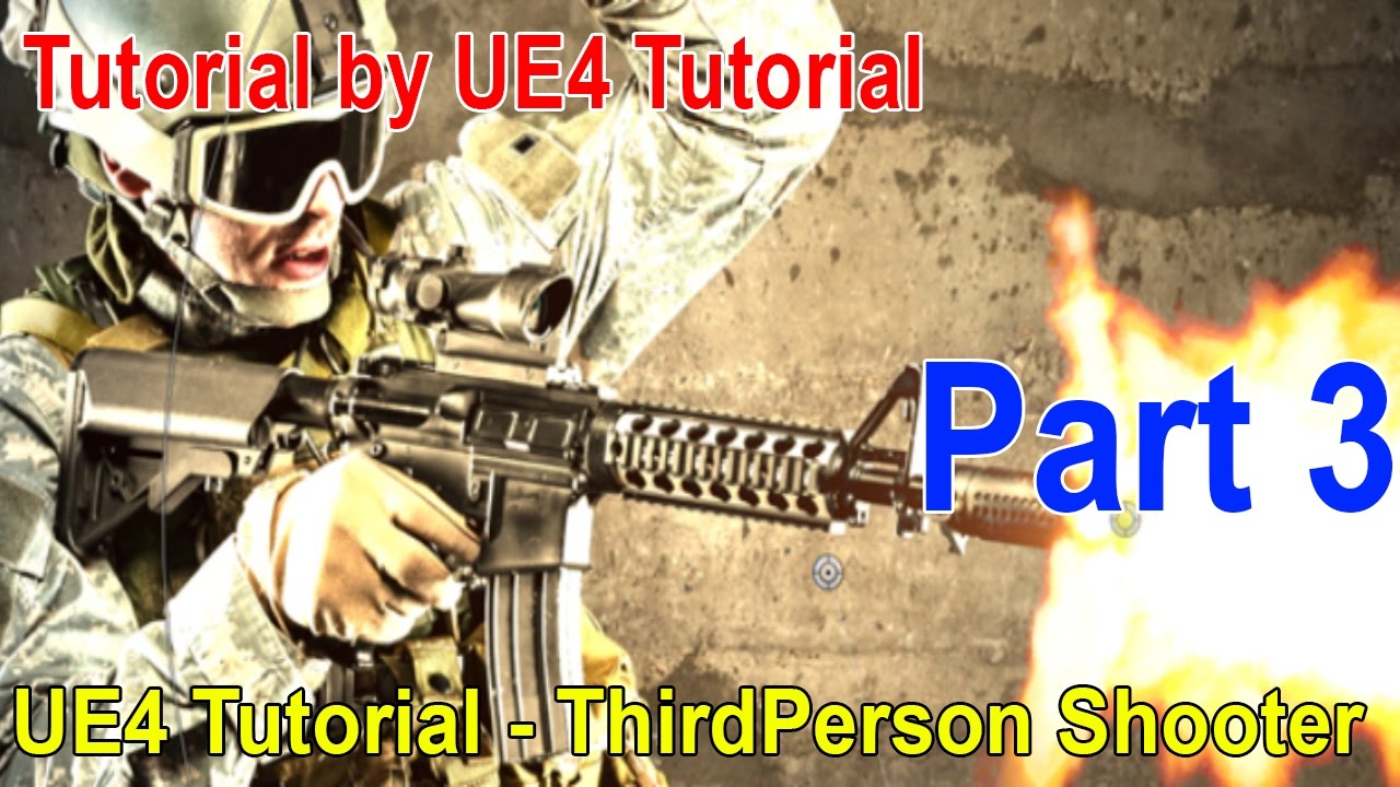 Ue4 Tutorial Thirdperson Shooter Part 3 Aim Offset Youtube