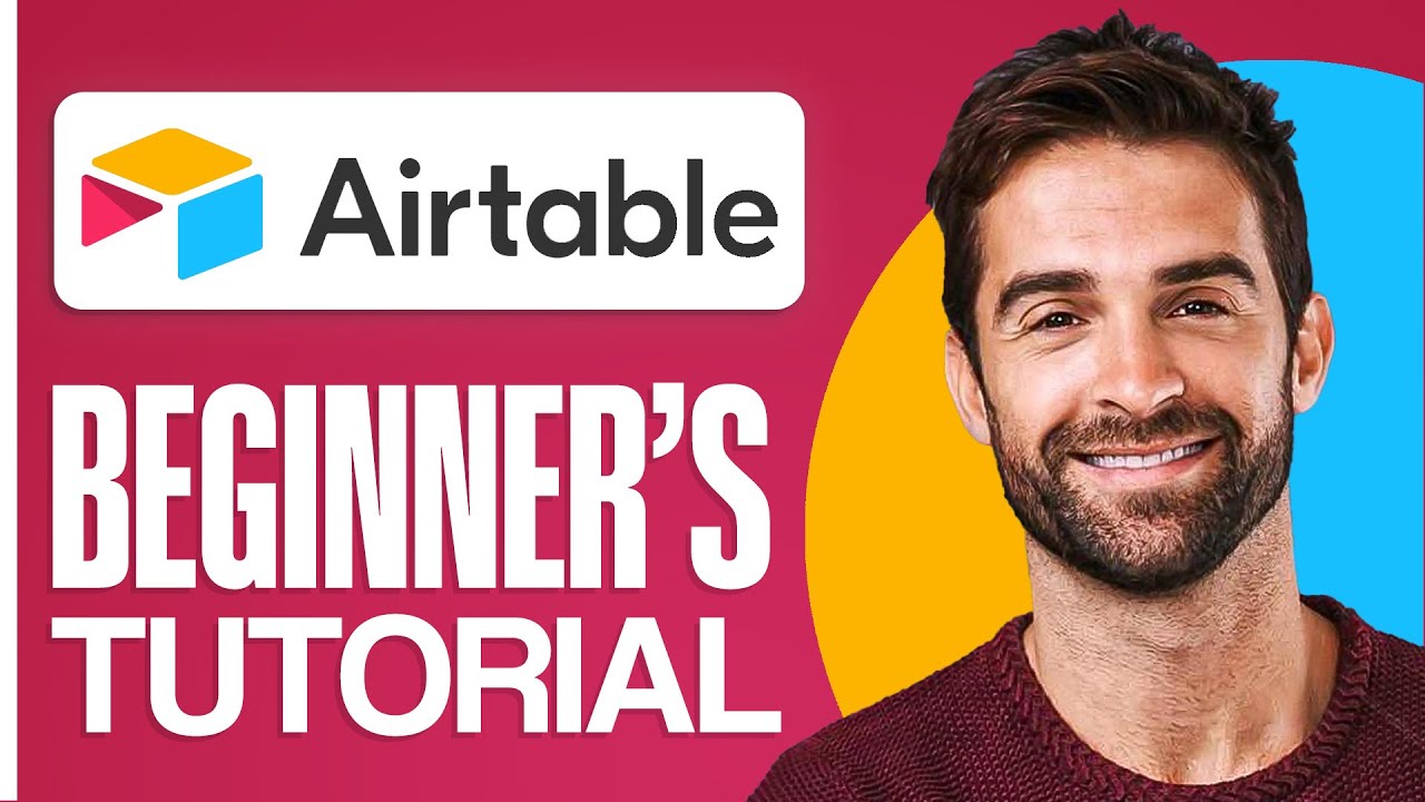 How To Use Airtable For Beginners 2025 Complete Tutorial Youtube