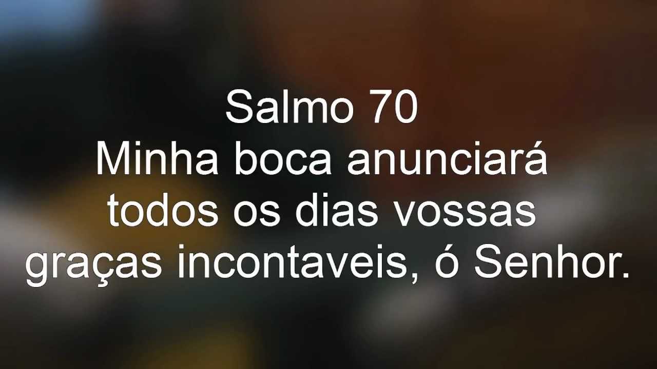 Salmo Do Dia Salmo 70 Salmo Do Dia