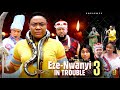 Eze Nwanyi In Trouble Pt 2 New Movie Lizzy Gold Sochi Infinity 2025 ...