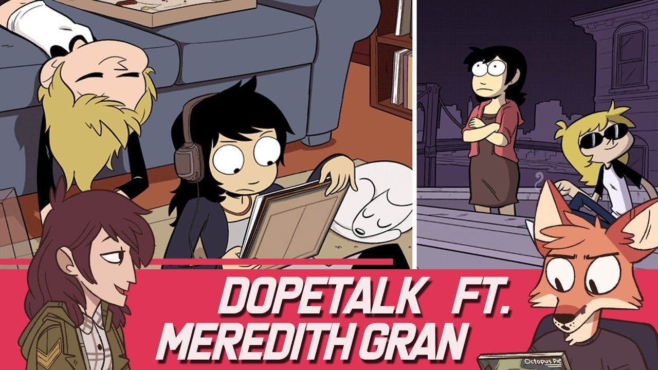 Creator Interview Ft Meredith Gran Dopetalk Youtube
