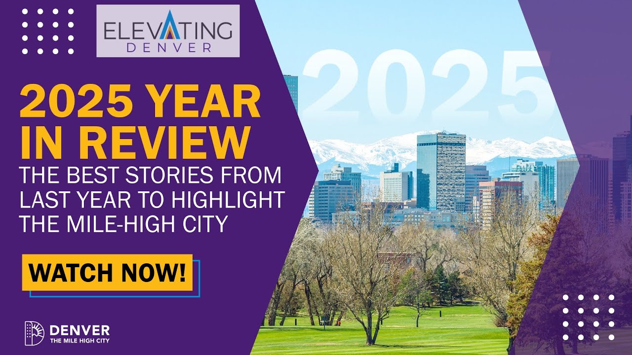 Elevating Denver Year In Review 2025 Youtube
