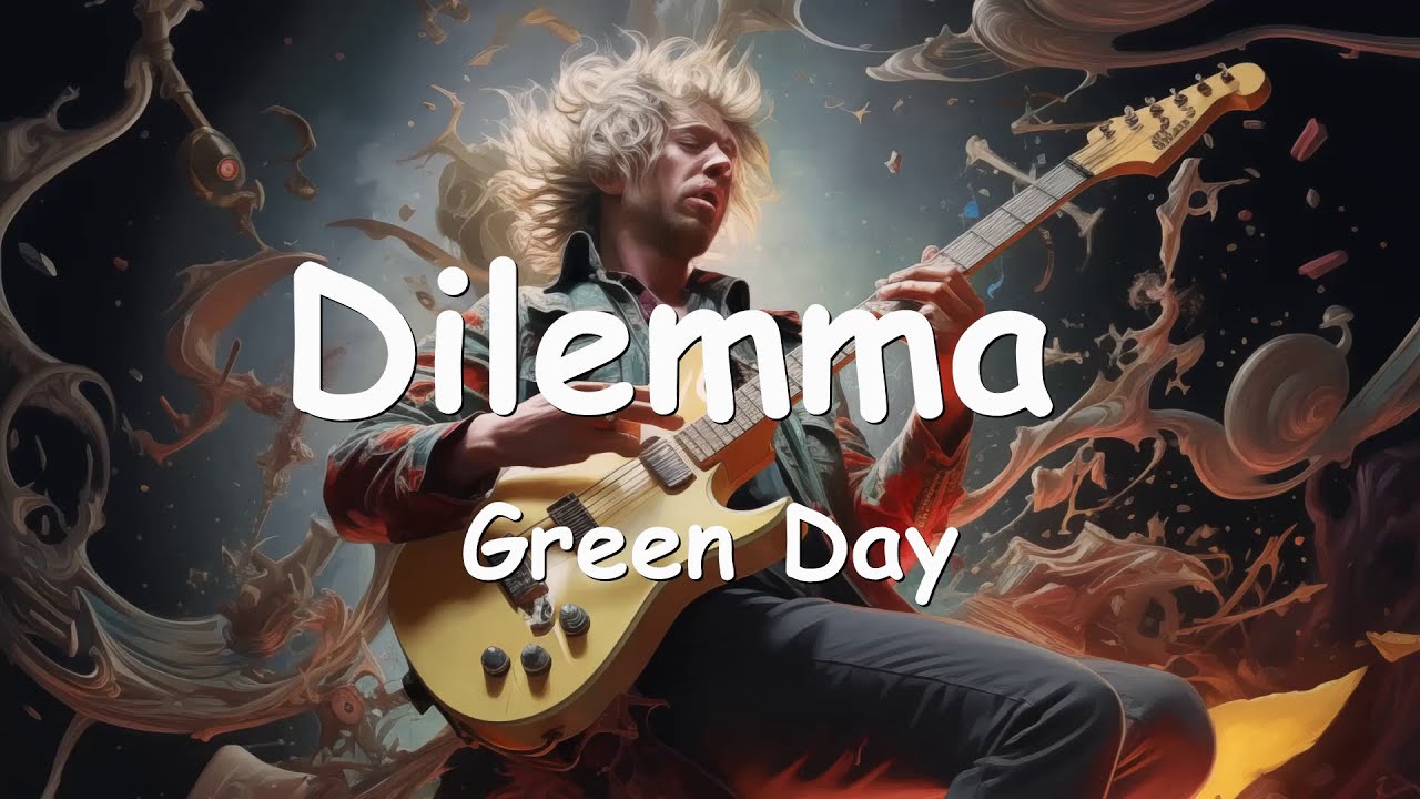 Green Day тау Dilemma Lyrics ёятчтщл Youtube
