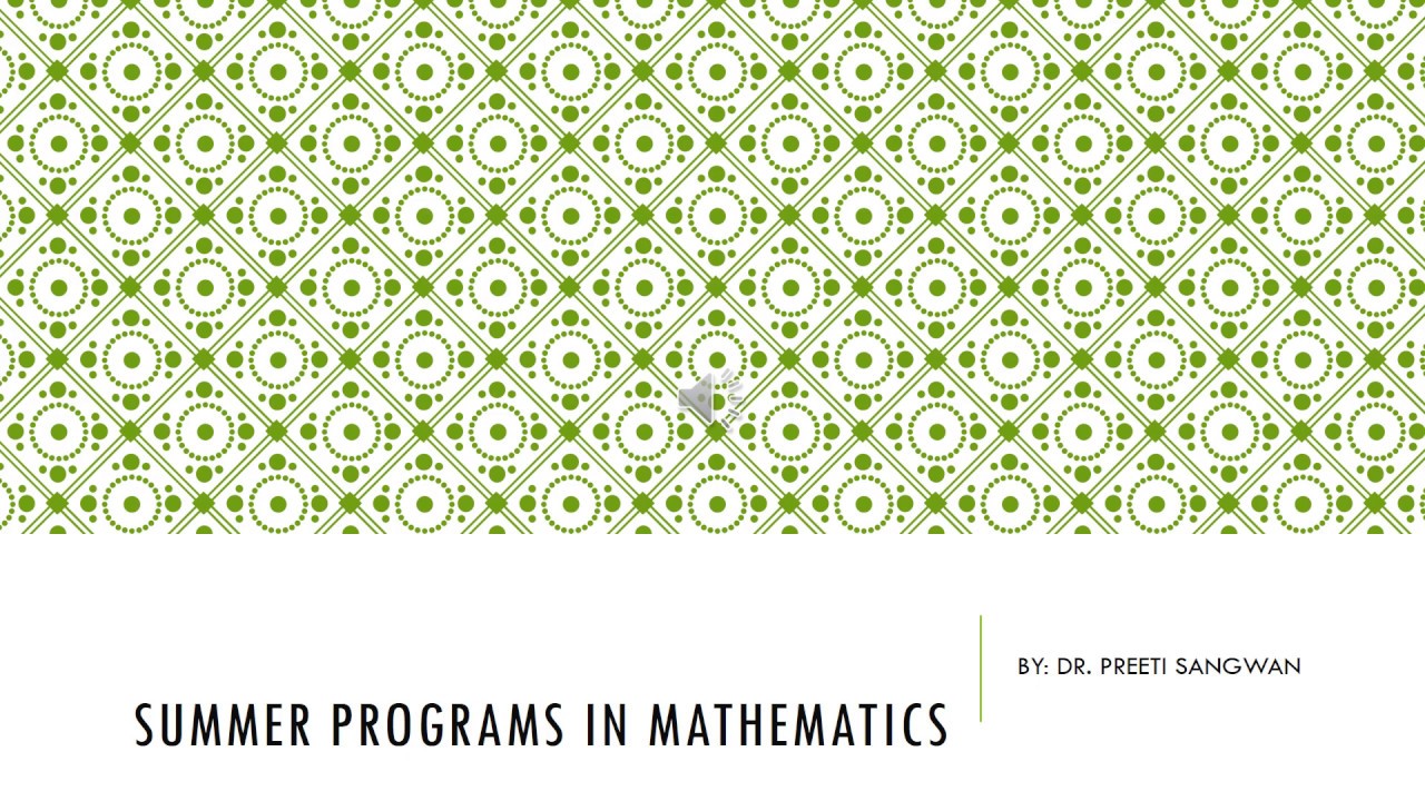 Summer Programes In Mathematics Youtube