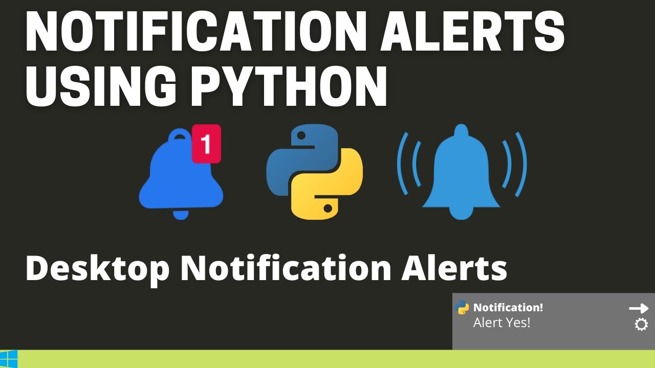 Create A Desktop Notification Alert Using Python Python Beginner