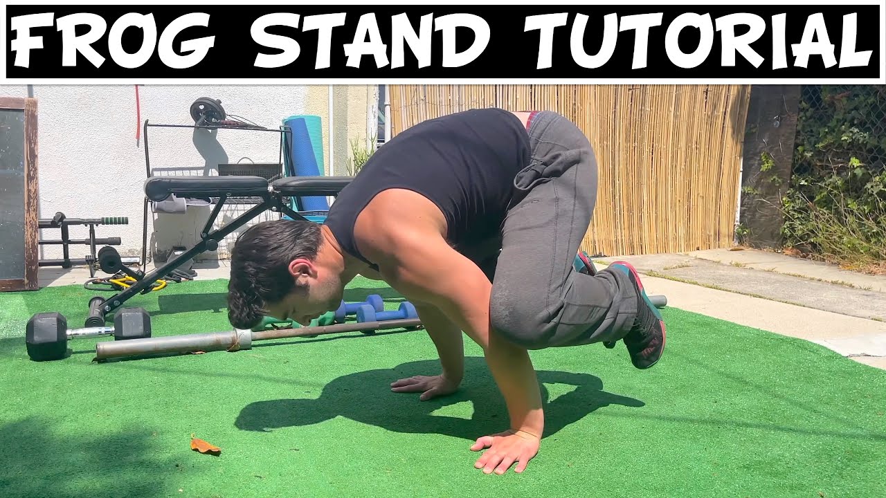 How To Frog Stand Tutorial How To Start Calisthenics For Beginners