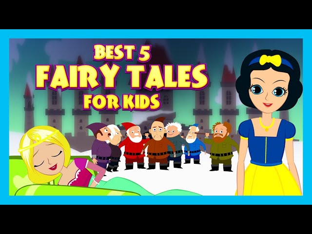 Best 5 Fairy Tales For Kids Tia Tofu Bed Time Stories T Series