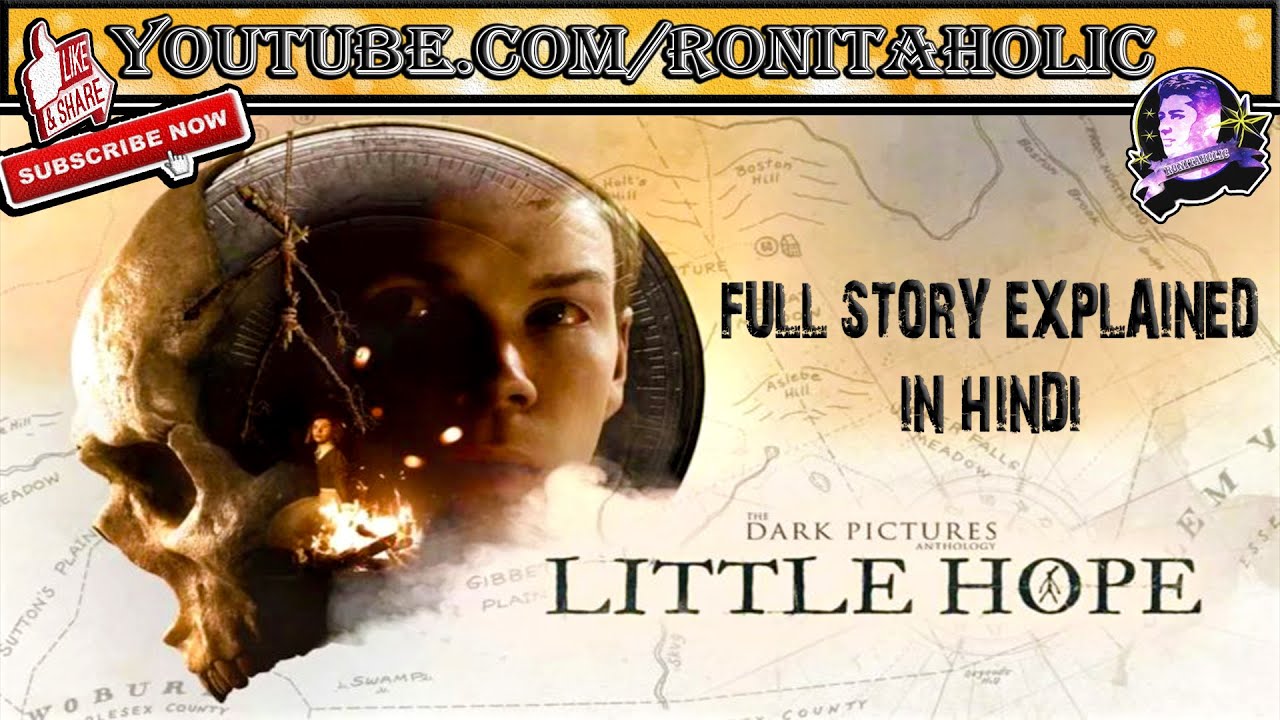Little Hope Full Story Explained In Hindi Youtube