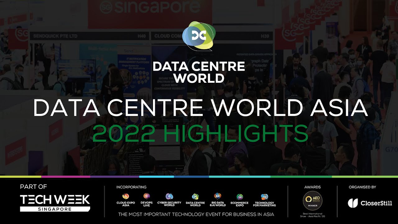 Data Centre World Asia 2022 Highlights Part Of Tech Week Singapore