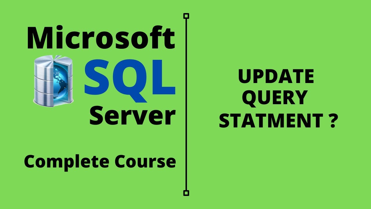 Sql Server Complete Course Sql Server Tutorial Update Query In