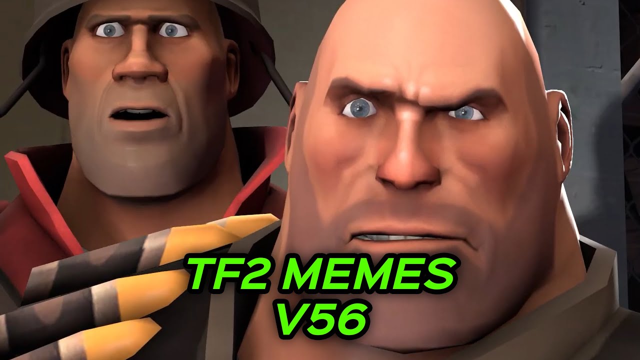 Tf2 Memes V56 Youtube
