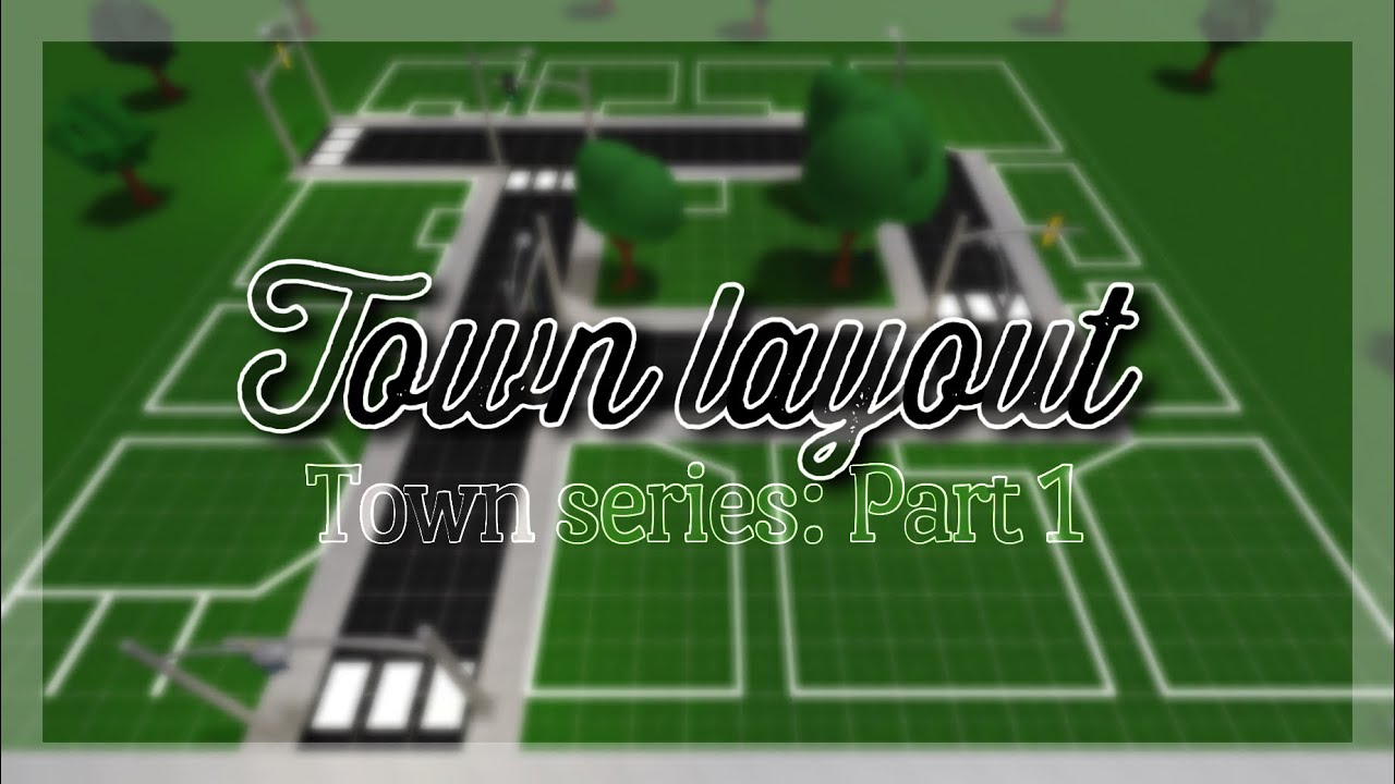 Town Series Town Layout Part 1 No Gamepasses Bloxburg Youtube