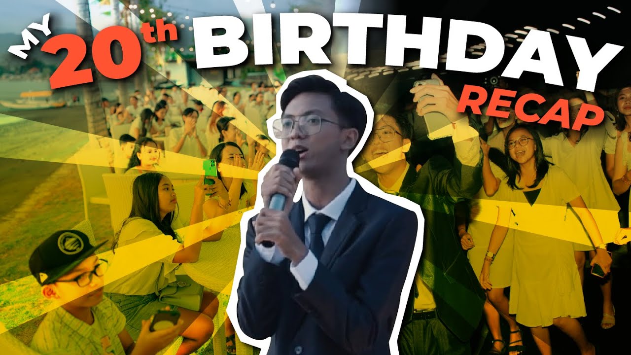 My 20th Birthday Recap Youtube