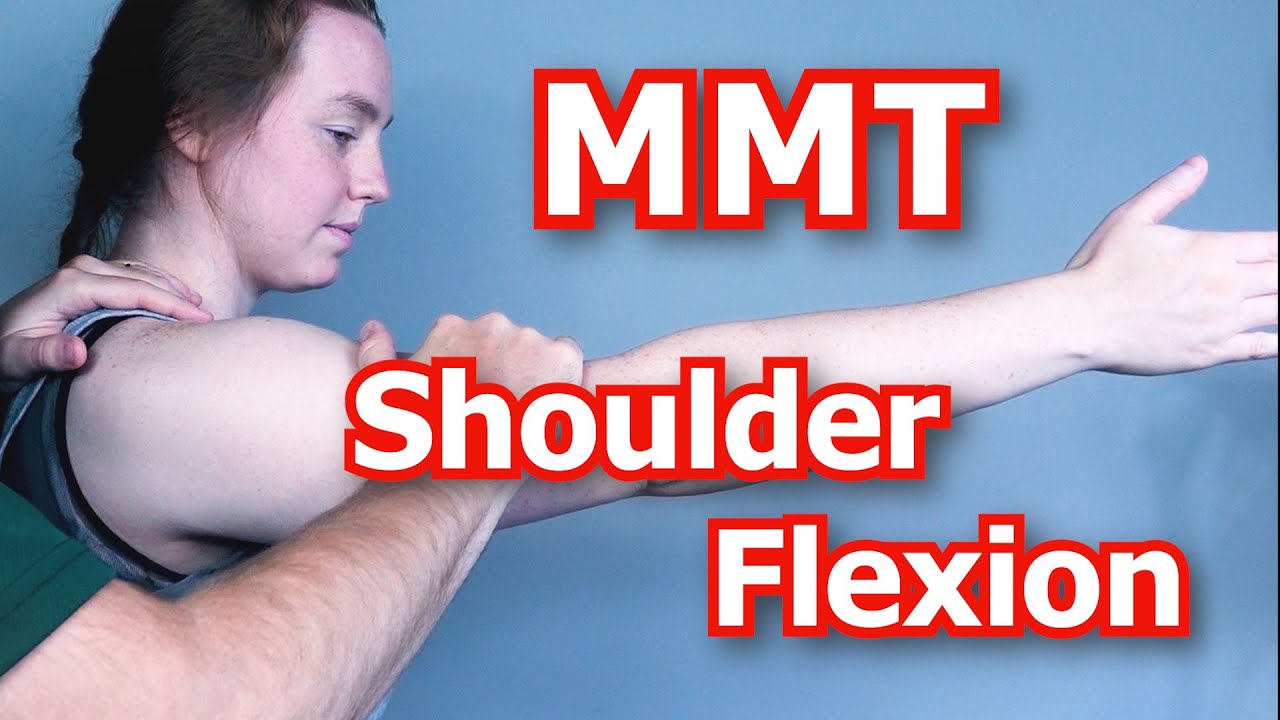 Manual Muscle Testing Mmt Shoulder Flexion Youtube