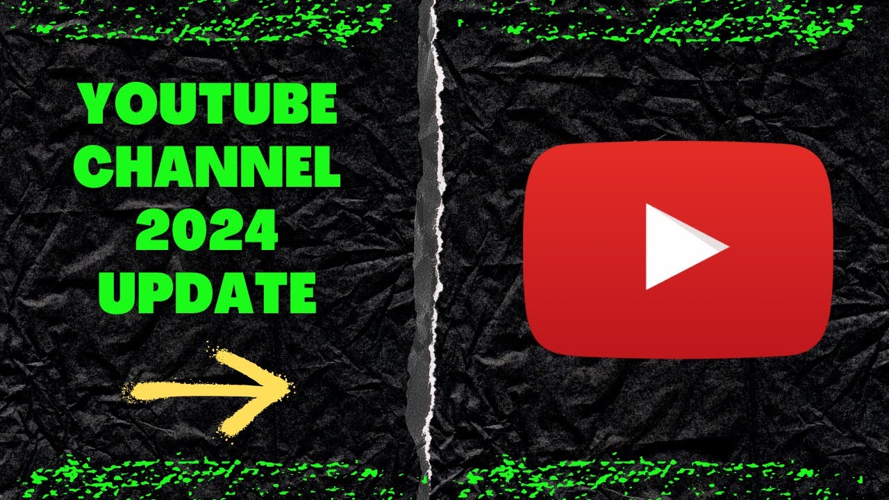 Youtube Channel Update 2024 Youtube