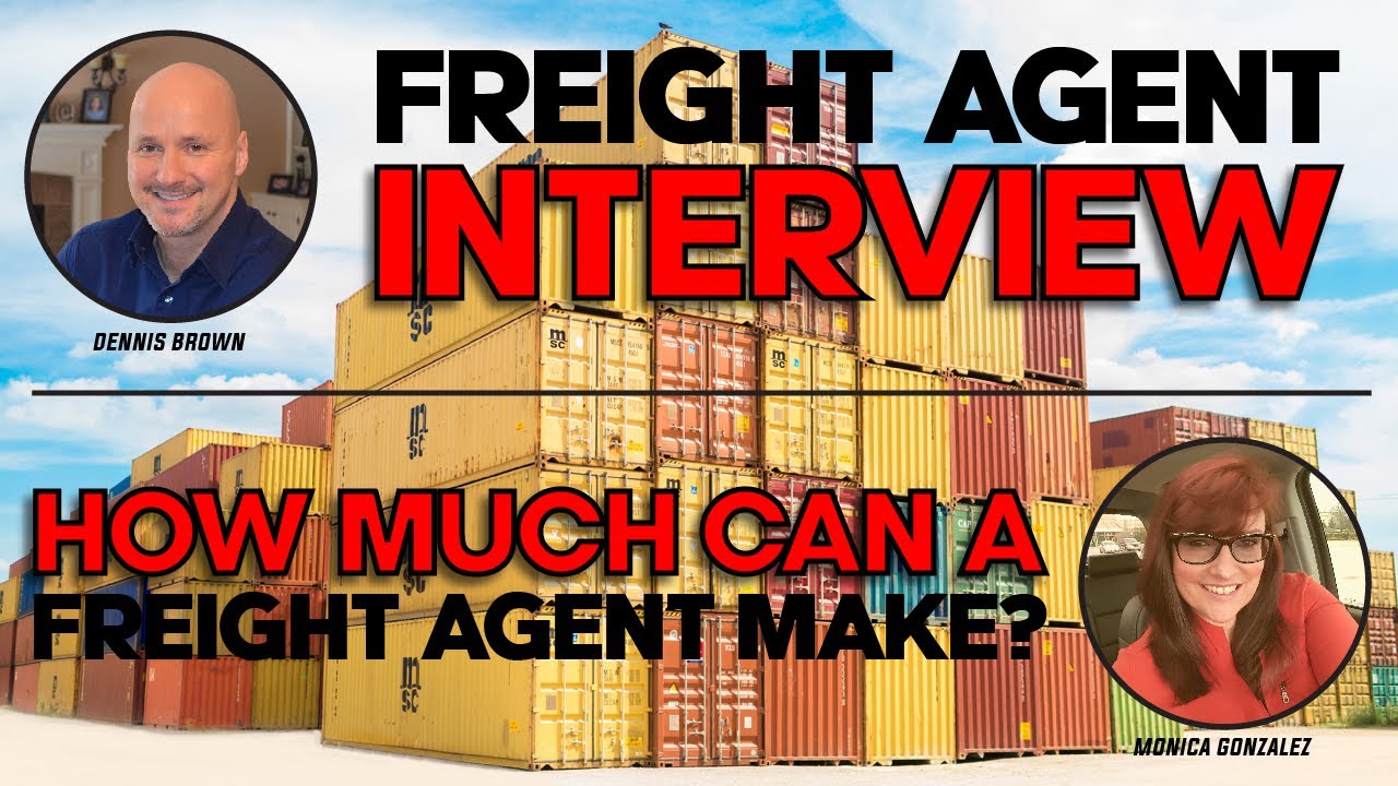 Freight Agent Interview How Much Can A Freight Agent Make Youtube