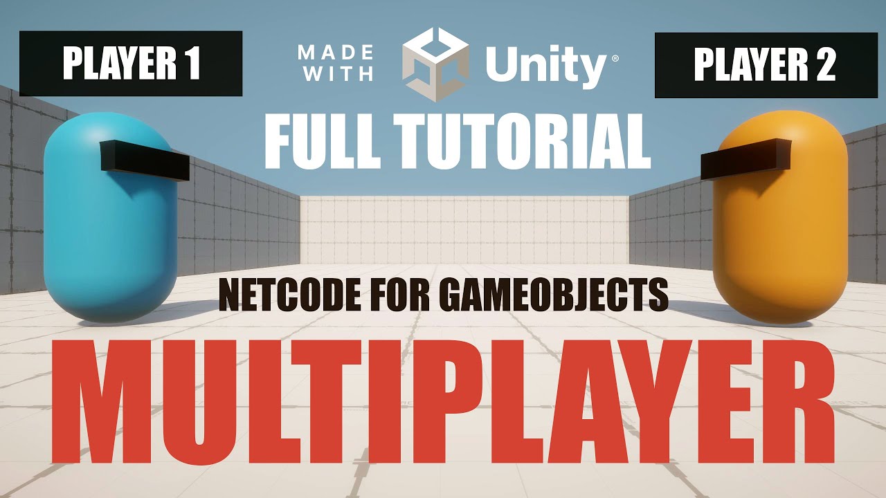 Full Tutorial Create Unity Multiplayer Games With Netcode For