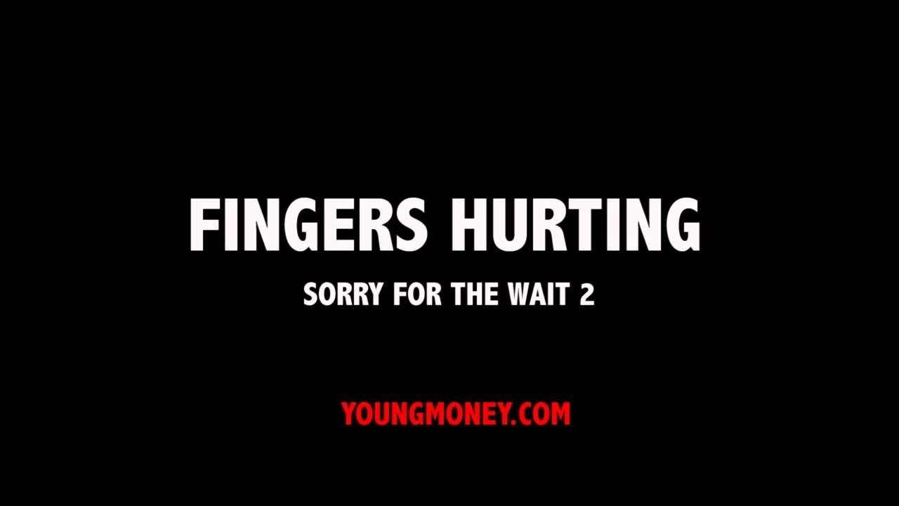 Fingers Hurting Youtube