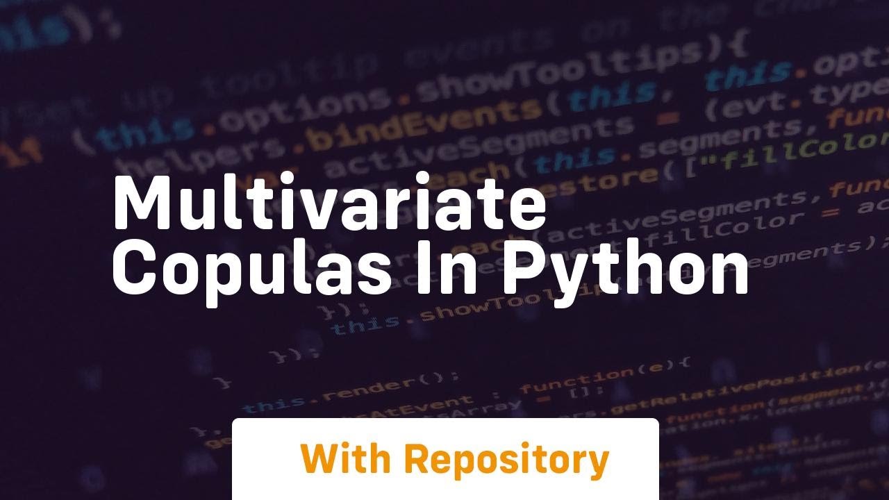 Multivariate Copulas In Python Youtube
