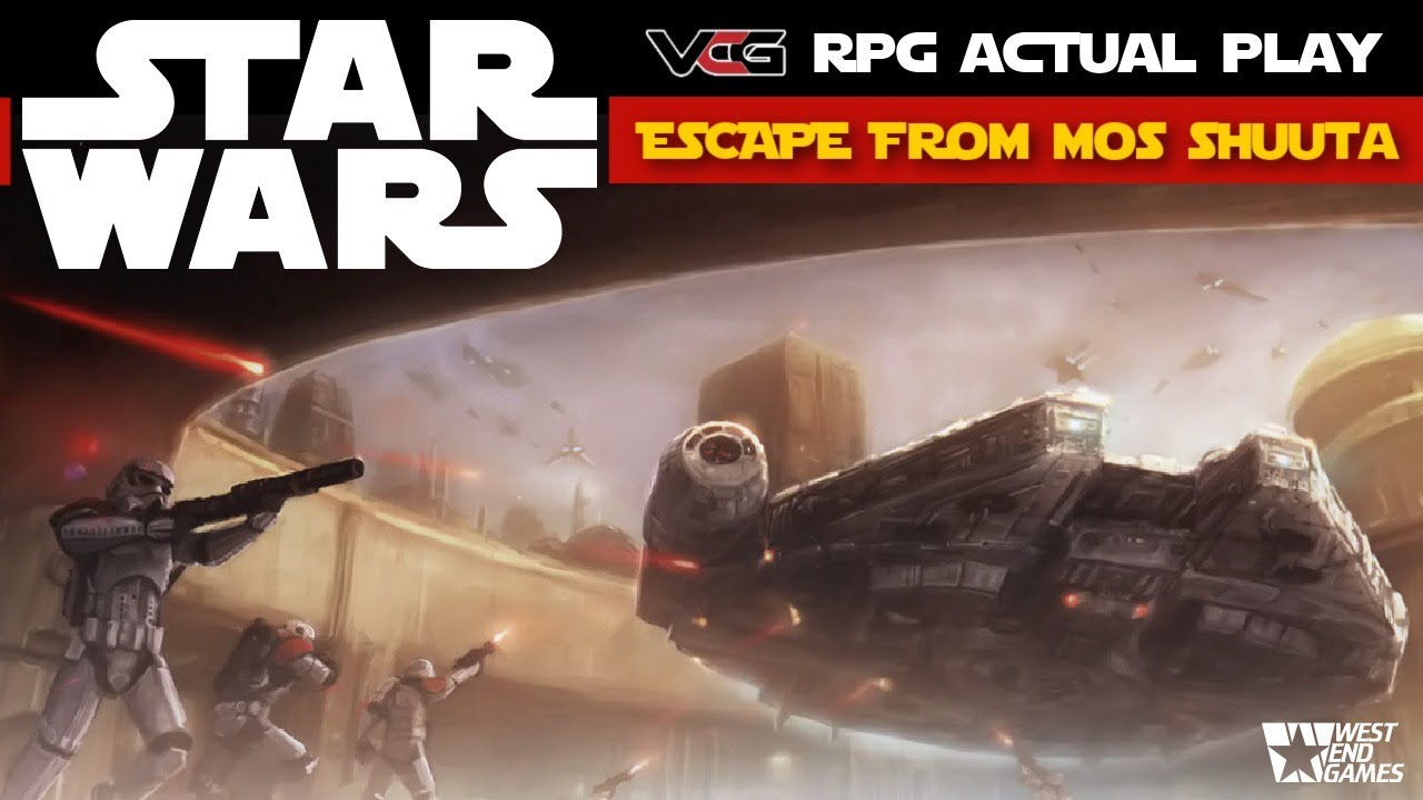 Star Wars Rpg Actual Play Escape From Mos Shuuta Weg D6 Youtube