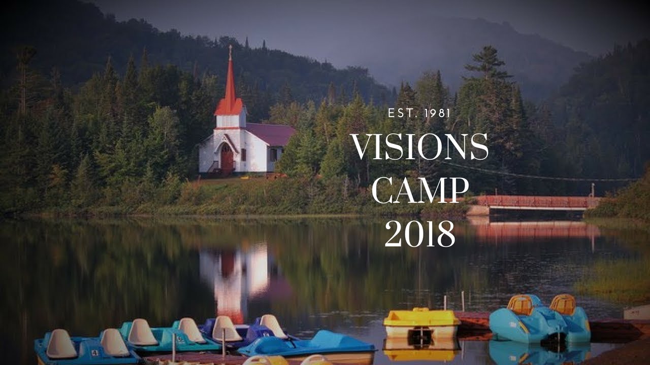 Visions Camp 2018 Youtube