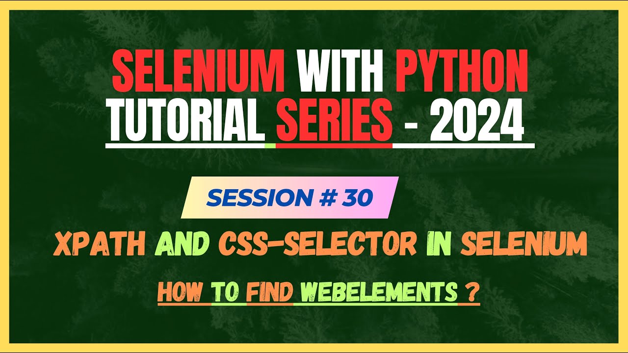 30 How To Find Element Using Xpath And Css Selector Selenium
