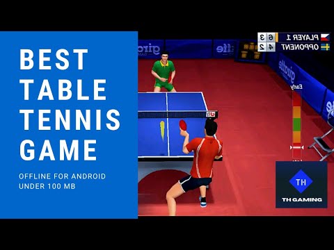 Best Offline Table Tennis Game For Android Under 100 Mb Th Gaming
