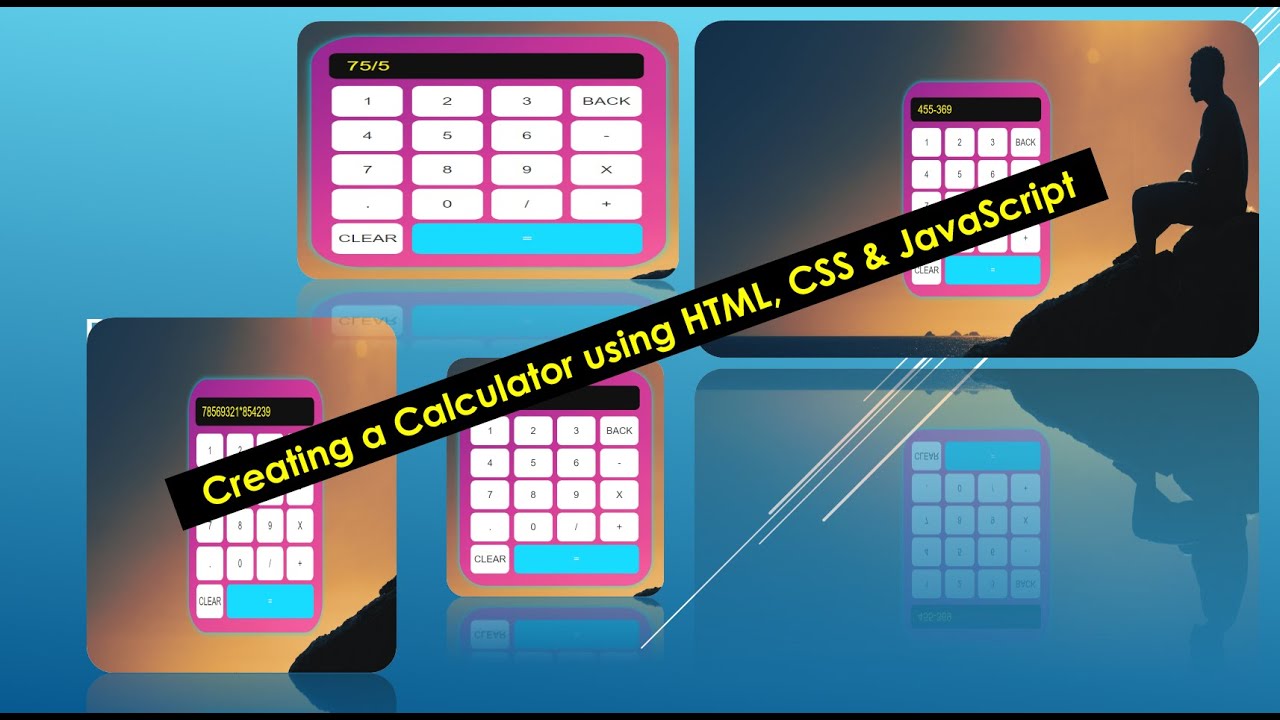 Creating A Calculator Using Html Css Javascript How To Build A