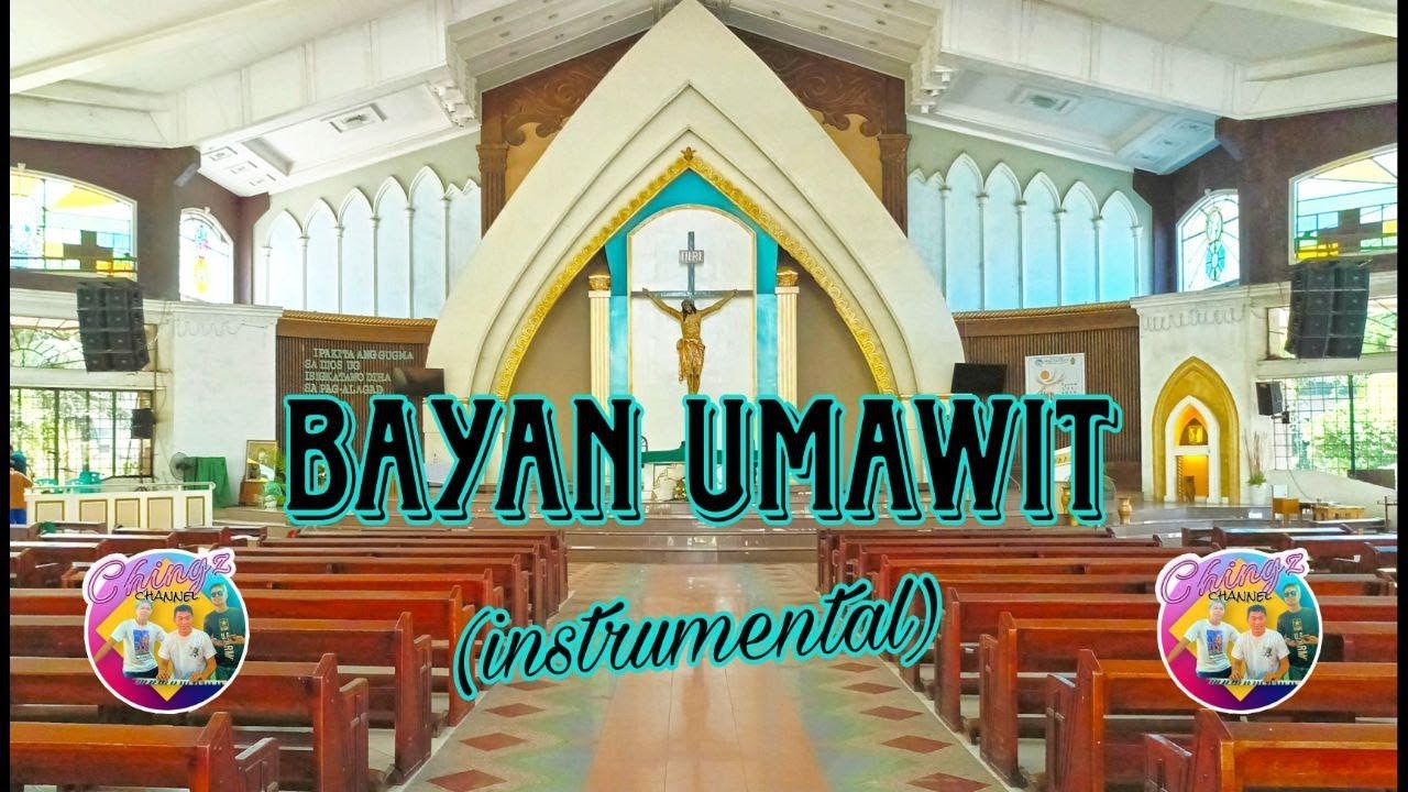 Instrumental Bayan Umawit Christ The King Entrance Song Youtube