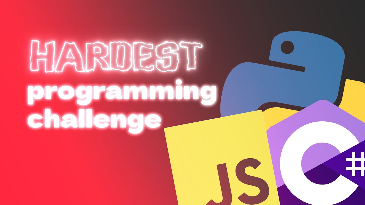 The Hardest Programming Challenge Youtube