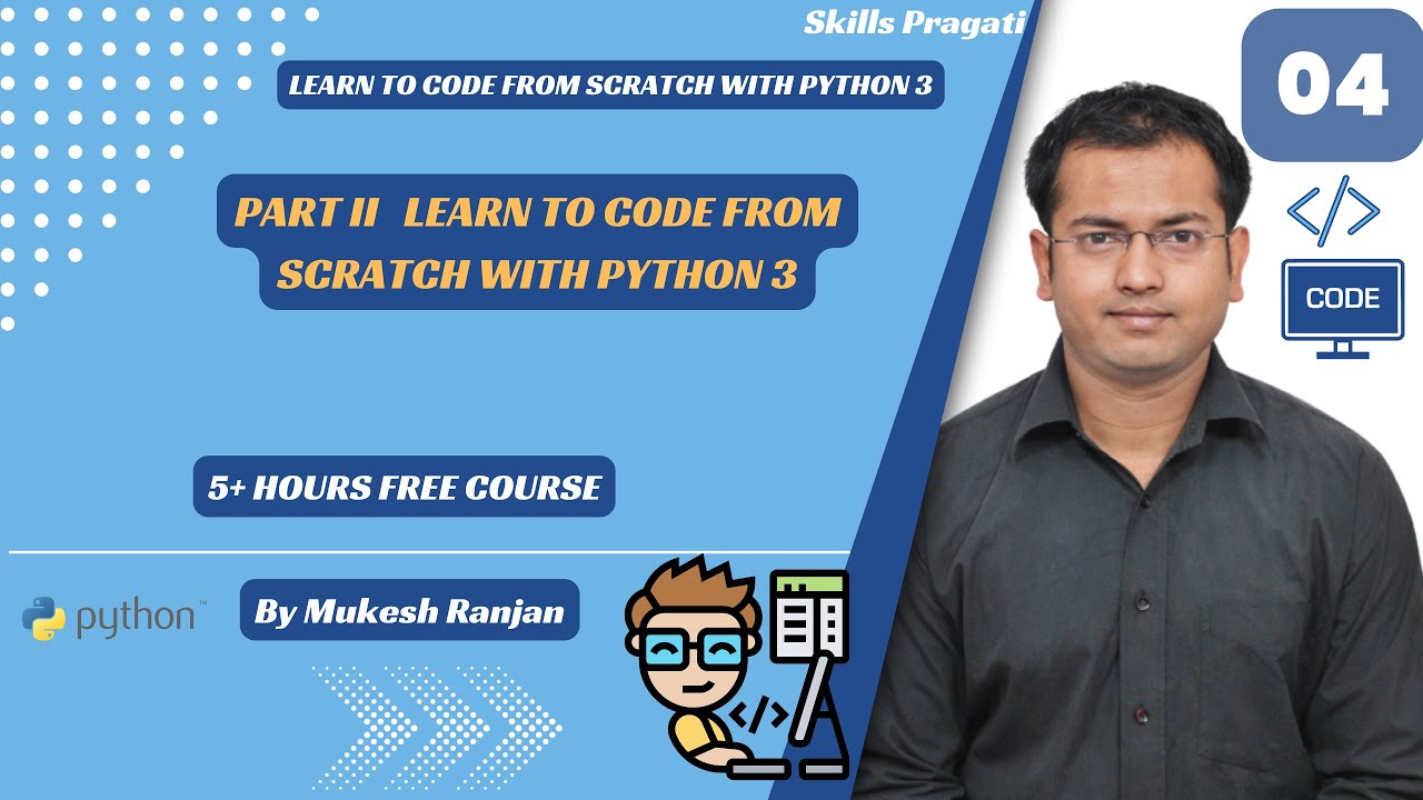 Part Ii Learn To Code From Scratch With Python 3 Overview Youtube