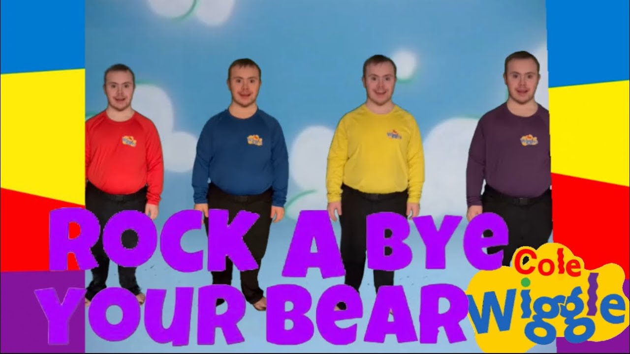 Cole Wiggle Rock A Bye Your Bear Youtube