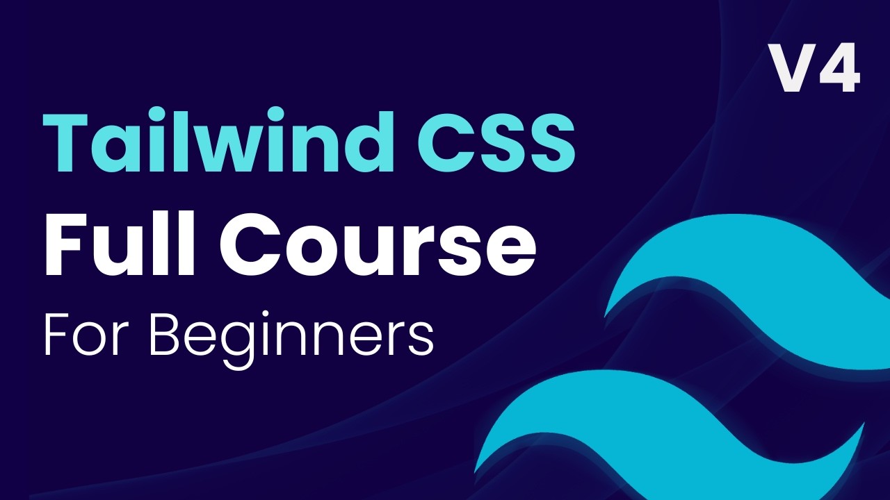 Tailwind Css V4 Crash Course 2025 Become A Tailwind Pro In 1 5 Hours