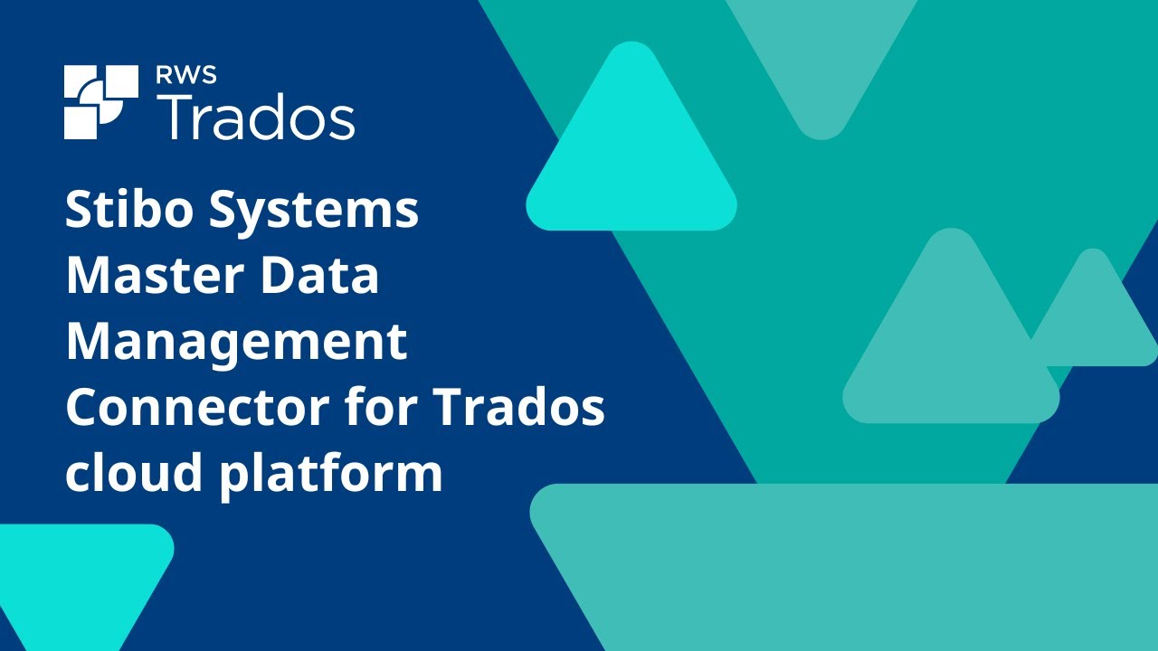 Stibo Systems Master Data Management Connector For Trados Cloud
