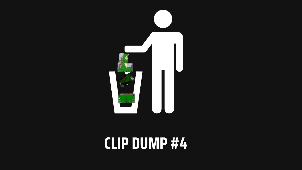 Clip Dump 4 Youtube