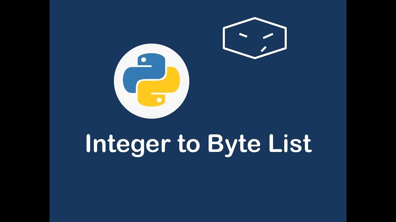 Integer To Byte List In Python ёяша Youtube