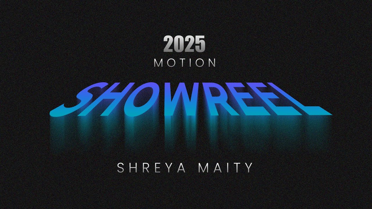 Motion Showreel 2025 By Shreya Maity Explainer Video Product