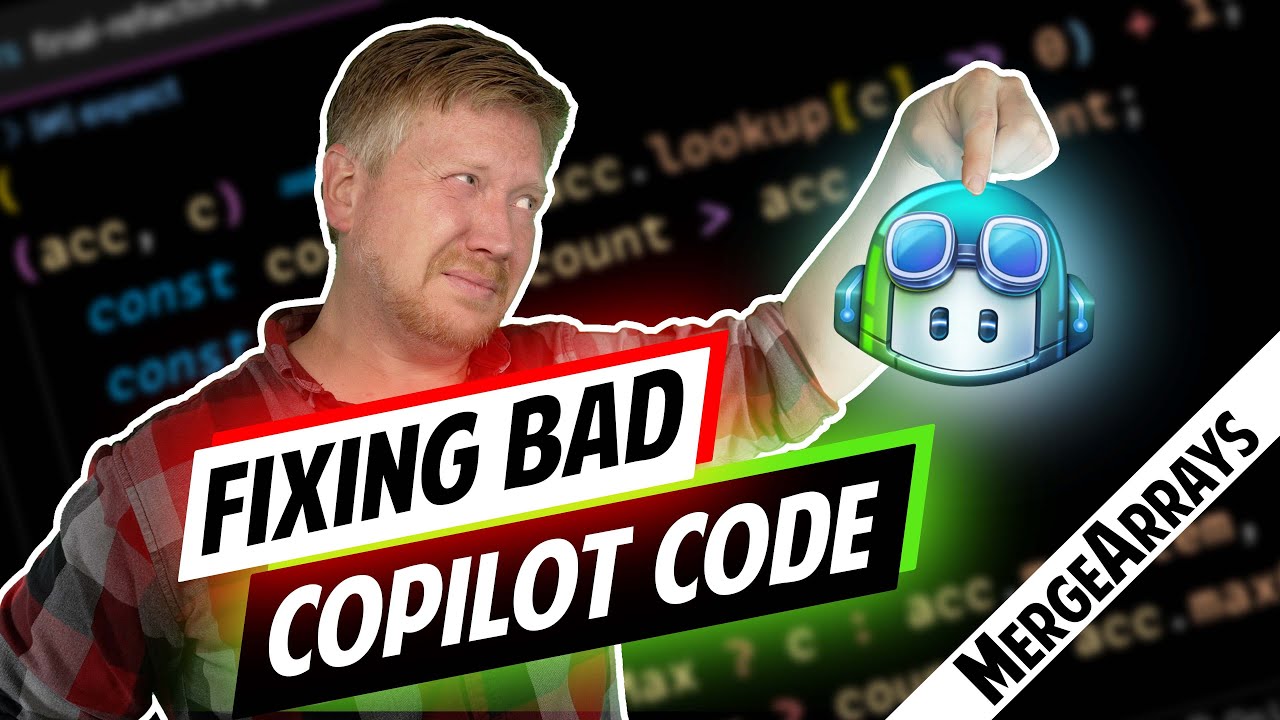 Fixing Bad Copilot Code Mergearrays Youtube