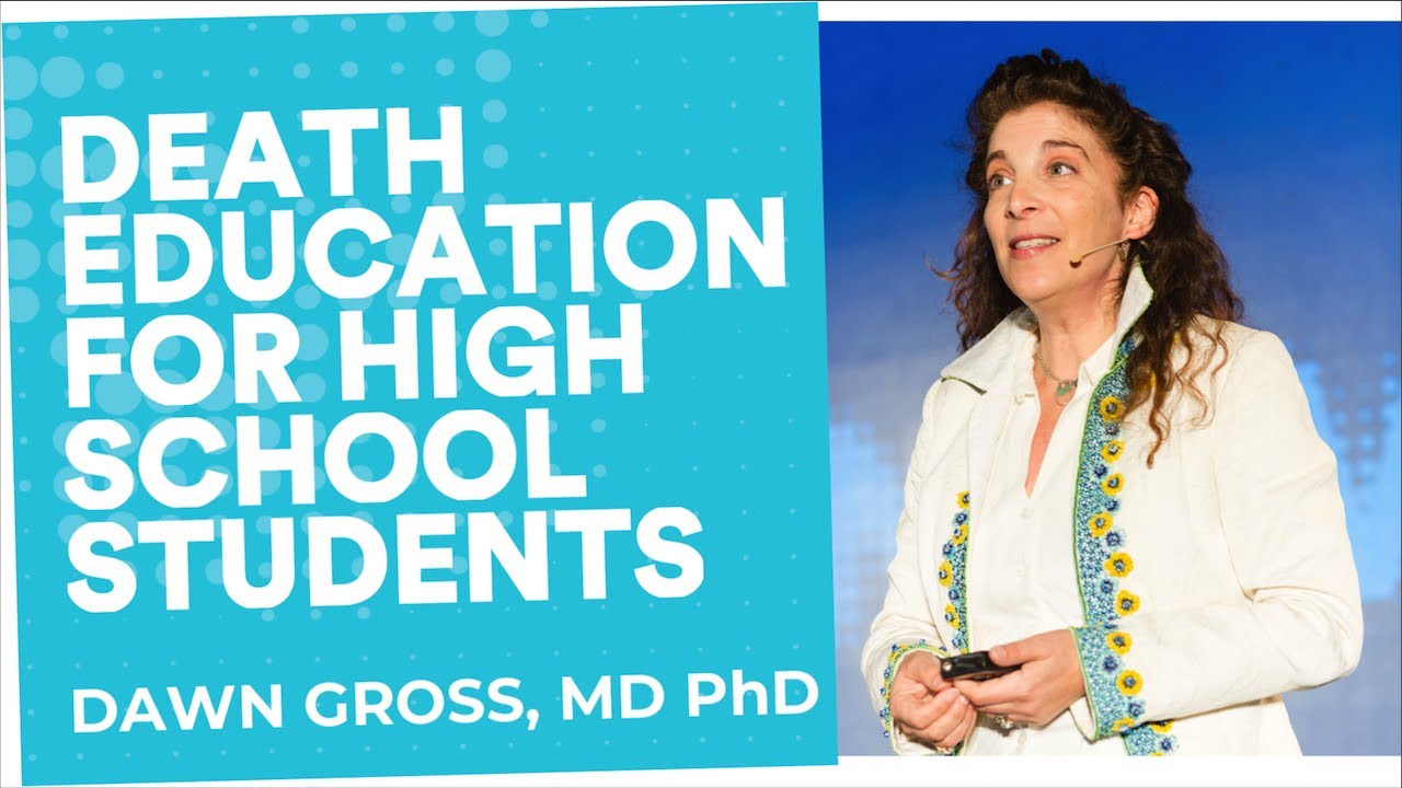 Death Education For High School Students Dawn Gross End Well