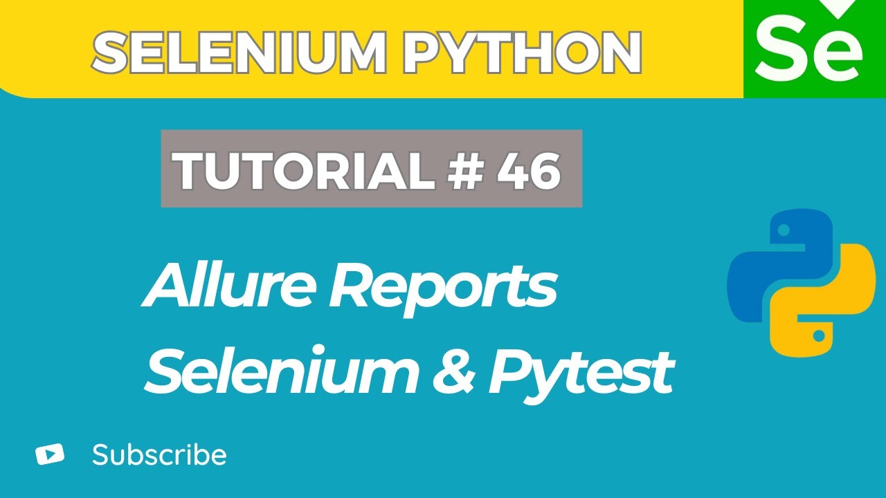 Selenium Webdriver With Python Tutorial 46 How To Generate Allure